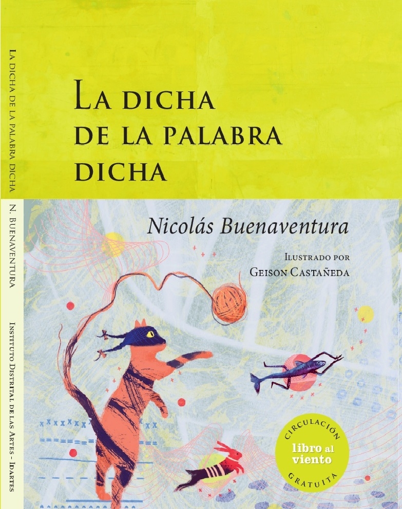 La dicha de la palabra dicha | Instituto Distrital de las Artes